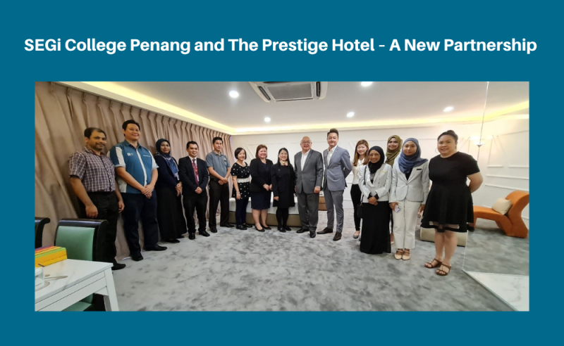 SEGi College Penang and The Prestige Hotel – A new partnership – SEGi ...